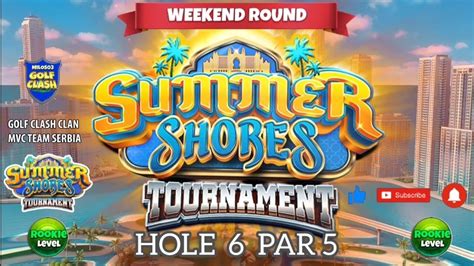 Summer Shores Tournament Golf Clash Hole 6 Par 5 Rookie L W R