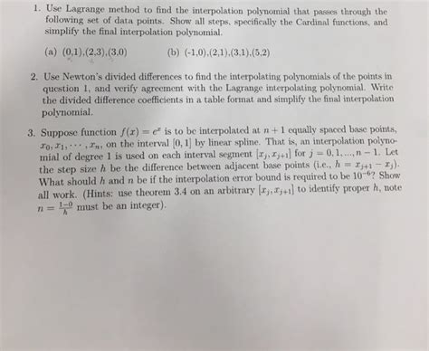 solved 1 use lagrange method to find the interpolation