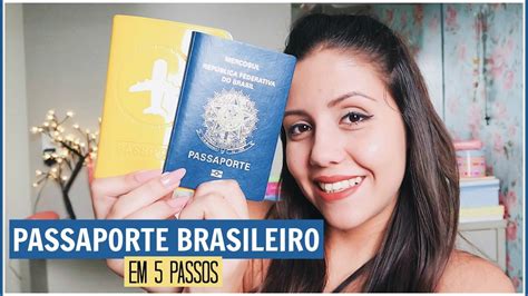 COMO TIRAR O PASSAPORTE EM 5 PASSOS DETALHADO YouTube