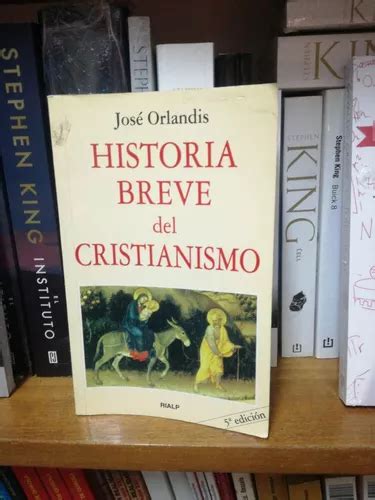 Libro Historia Breve Del Cristianismo Jose Orlandis