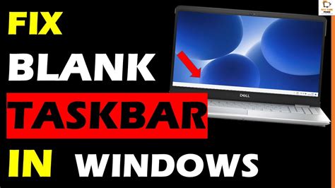 How To Fix Blank Taskbar In Windows Youtube