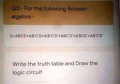 solved q3 for the following boolean algebra q abcd ab cd a b c d abc d a bcd ab cd write