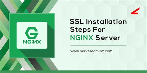 how to install an ssl certificate on an nginx server serveradminz blog who knows server