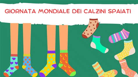 Giornata Mondiale Dei Calzini Spaiati SostegnO 2 0