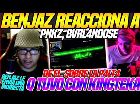 INSOLITOBENJAZ REACCIONA A PNKZ BVRL4ND0SE De El X LA P4LT4 Q TUVO