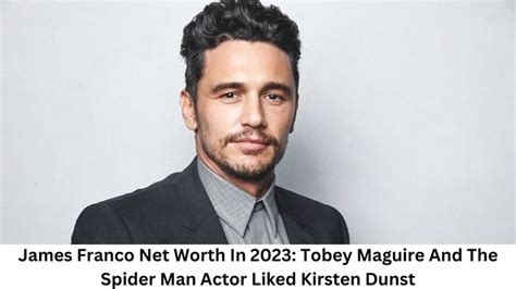James Franco Net Worth In Famous American Actor And Spider Man Star