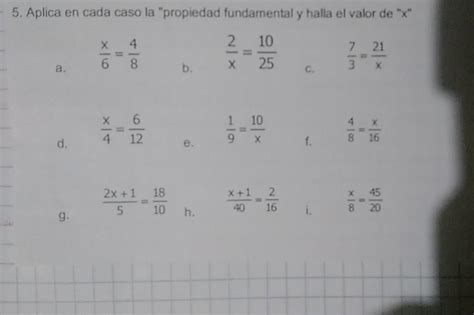 Aplica En Cada Caso La Propiedad Fundamental Y Halla El Valor De
