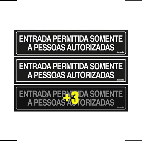 Combo 6 Placas De Sinalização Entrada Permitida Somente A Pessoas