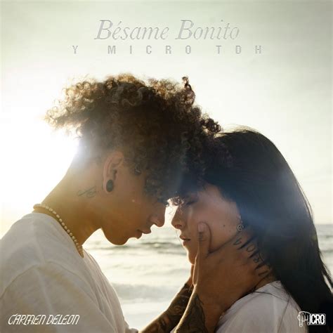 Bésame Bonito Micro TDH Remix canción de Carmen DeLeon Micro TDH