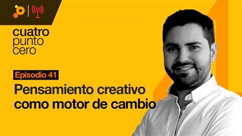 Design Thinking Pensamiento Creativo Como Motor De Cambio