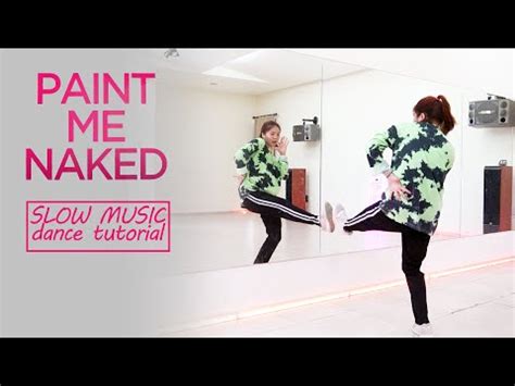 TEN 텐 Paint Me Naked Dance Tutorial Mirrored Slow Music YouTube