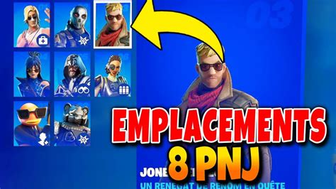 EMPLACEMENTS Des 8 PERSONNAGES Sur Fortnite Chapitre 5 Saison 1