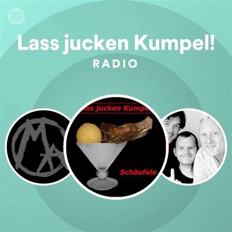 Lass Jucken Kumpel Radio Spotify Playlist