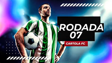DICA DO CARTOLA FC 7º RODADA 2023 YouTube