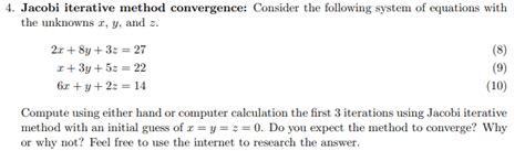 solved 4 jacobi iterative method convergence consider the