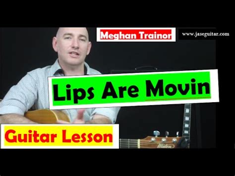 How To Play Lips Are Movin On Guitar Easy By Meghan Trainor Lips