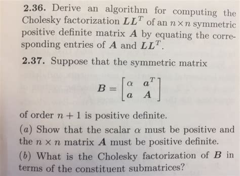 solved derive an algorithm for computing the cholesky