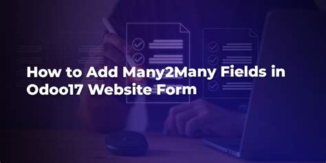 How To Add Many2Many Fields In Odoo17 Website Form