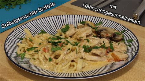 Spätzle Teig selber machen mit Hähnchen geschnetzeltem YouTube