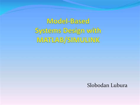 ppt model based systems design with matlabsimulink po