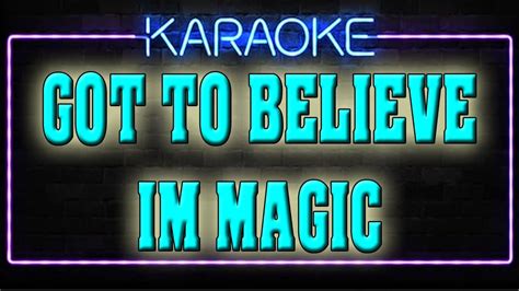 Got To Believe In Magic Karaoke YouTube