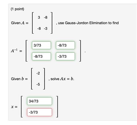 Solved 1 Point Given A 3 8 3 8 Use Gauss Jordon Chegg