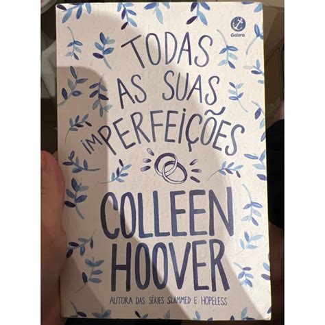 Livro Todas as suas imperfeições da autora Colleen Hoover Shopee Brasil