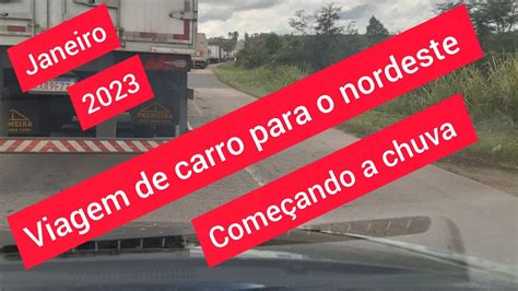 05 Viagem De Carro Para O Nordeste SPxBA Janeiro 2023 BR 381 YouTube
