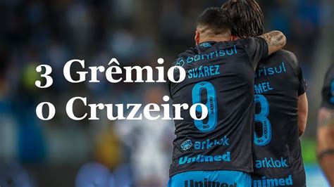 Gr Mio X Cruzeiro Tricolor Joga Bem E Convence No Retorno Da