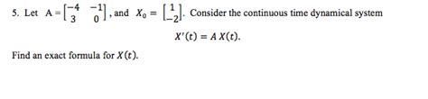 Solved 5 Let A 34 71 And Xo 2 Consider The Chegg