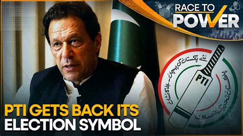 Race To Power LIVE Imran Khan S Party PTI Gets Back Its Bat Election