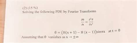 solved solving the following pde by fourier transforms