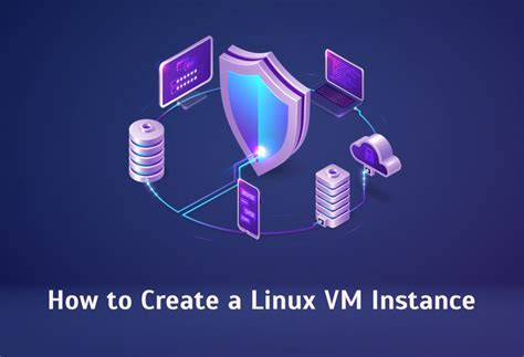 How To Create A Linux VM Instance Outsourced Server Management