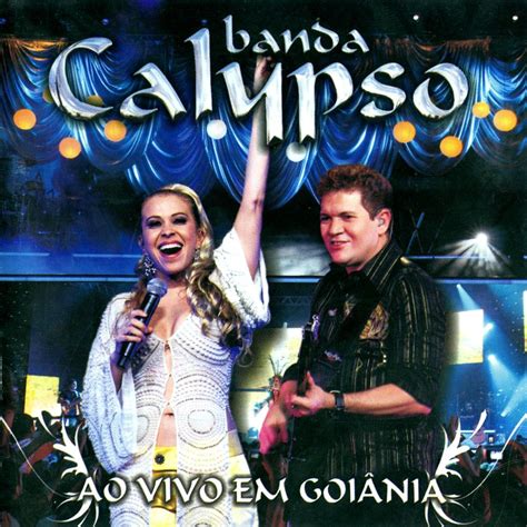 Encartes Pop Encarte Banda Calypso Ao Vivo em Goiânia