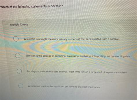 Solved Which Of The Following Statements Is Not True Chegg