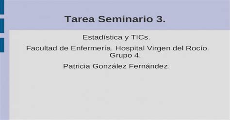 Tarea Seminario 3 Estadística y TICs Facultad de Enfermería Hospital