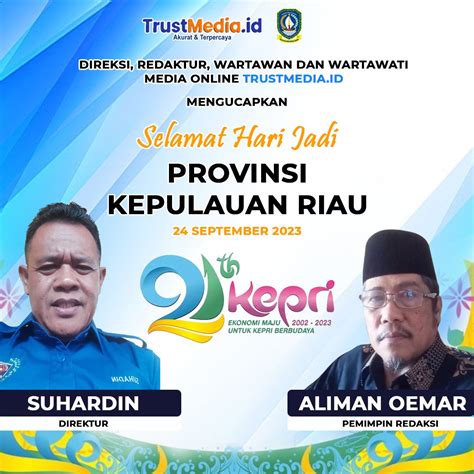 Ucapan HUT Provinsi Kepulauan Riau Ke 21 Tahun Trust Media