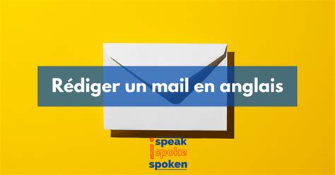 51 Expressions Pour écrire Un Mail En Anglais 59 OFF