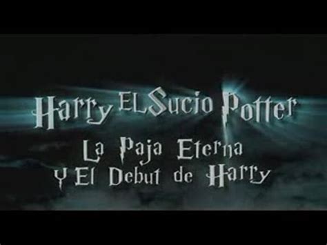 Harry El Sucio Potter 1 Y 2 YouTube