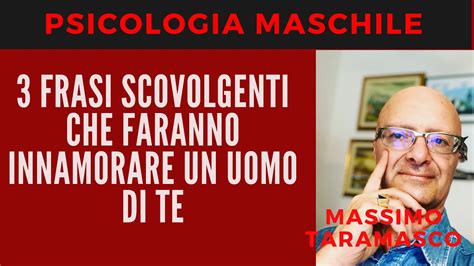 3 Frasi Sconvolgenti Che Fanno Innamorare Un UOMO Di Te YouTube