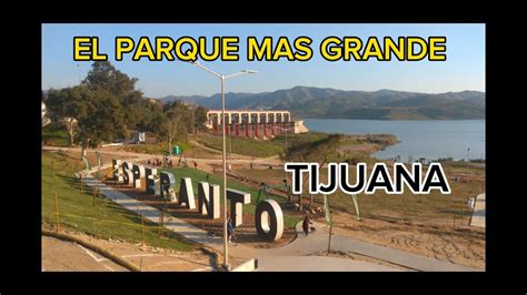 ASI SERA EL PARQUE MAS GRANDE DE TIJUANA YouTube