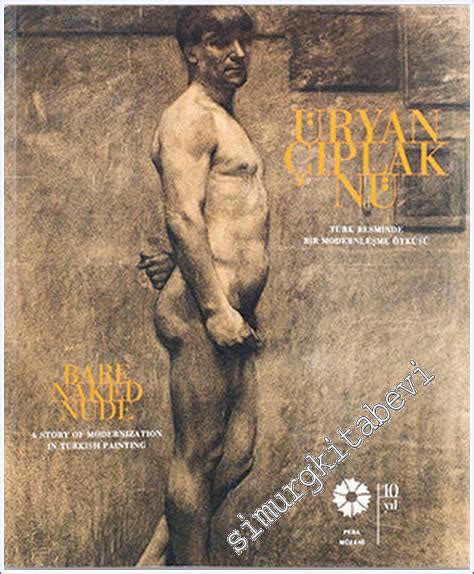 Üryan Çıplak Nü Türk Resminde Bir Modernleşme Öyküsü Bare Naked Nud