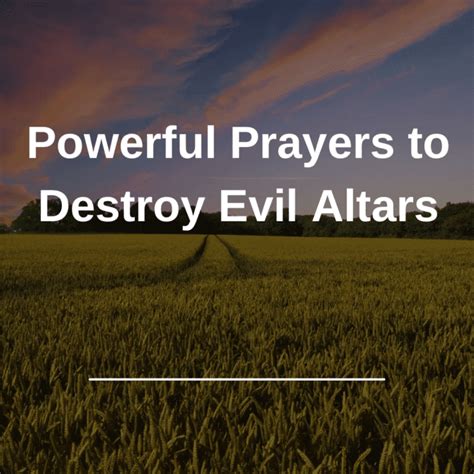Powerful Prayers To Destroy Evil Altars Fire 4 Fire Prayer