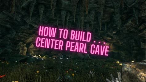 How To Build Center Pearl Cave Ark Survival Evolved Youtube