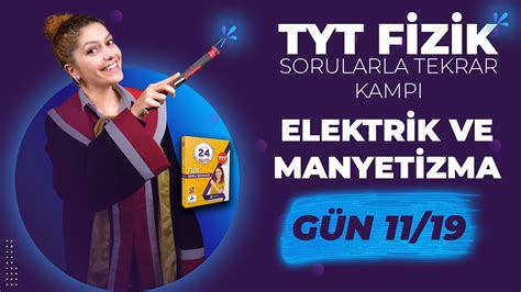 Elektrik ve Manyetizma Soru Çözümü Kavrama Testleri 19 Günde TYT