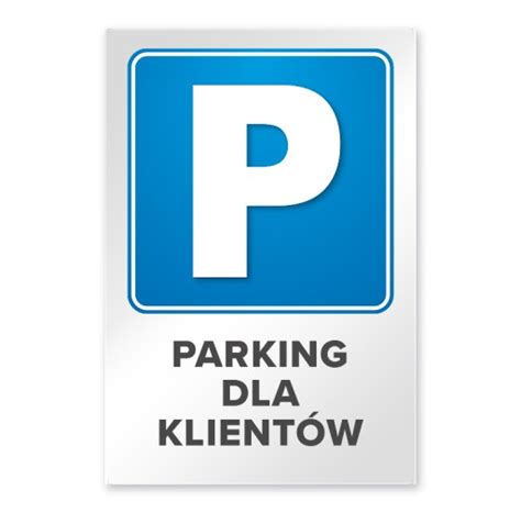 Tabliczka parking dla klientów 20x30 znak MDS ay5AvlOI Cena Opinie