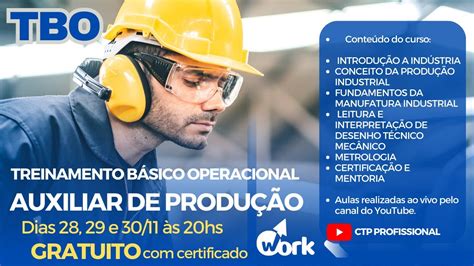 TBO AUXILIAR DE PRODUÇÃO TREINAMENTO BÁSICO OPERACIONAL AUXILIAR DE