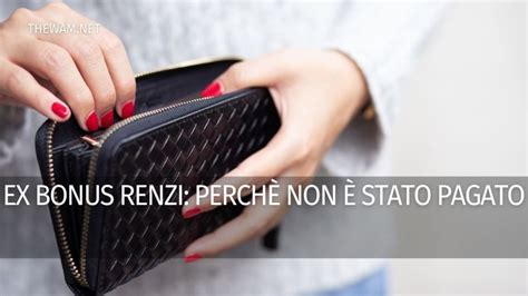 Ex bonus Renzi 2023 ecco perché non è stato ancora pagato