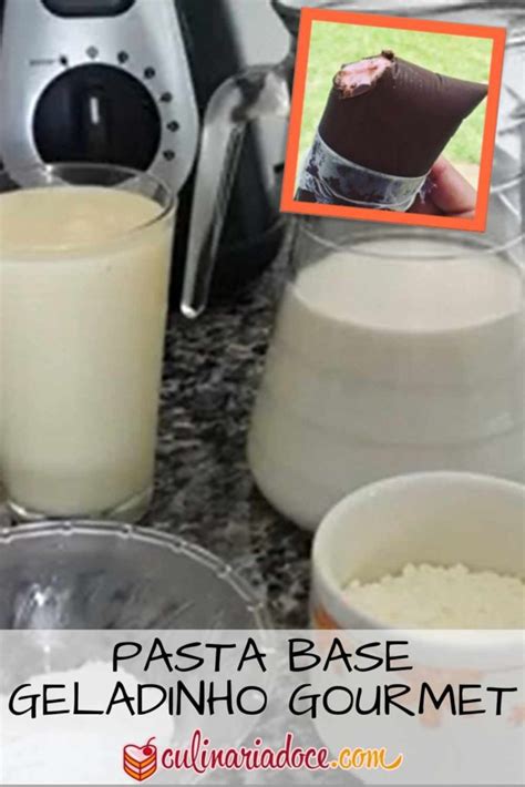 Como Fazer Pasta Base Geladinho Gourmet Liga Neutra Culin Ria Doce