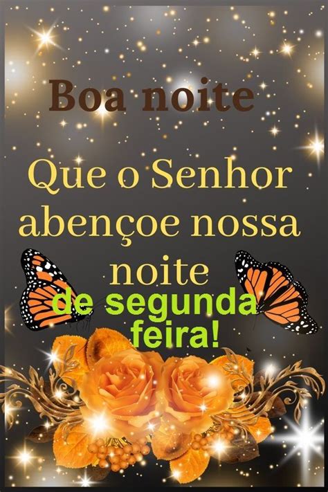 27 Imagens De Boa Noite Segunda Feira Para Dormir Tranquilo